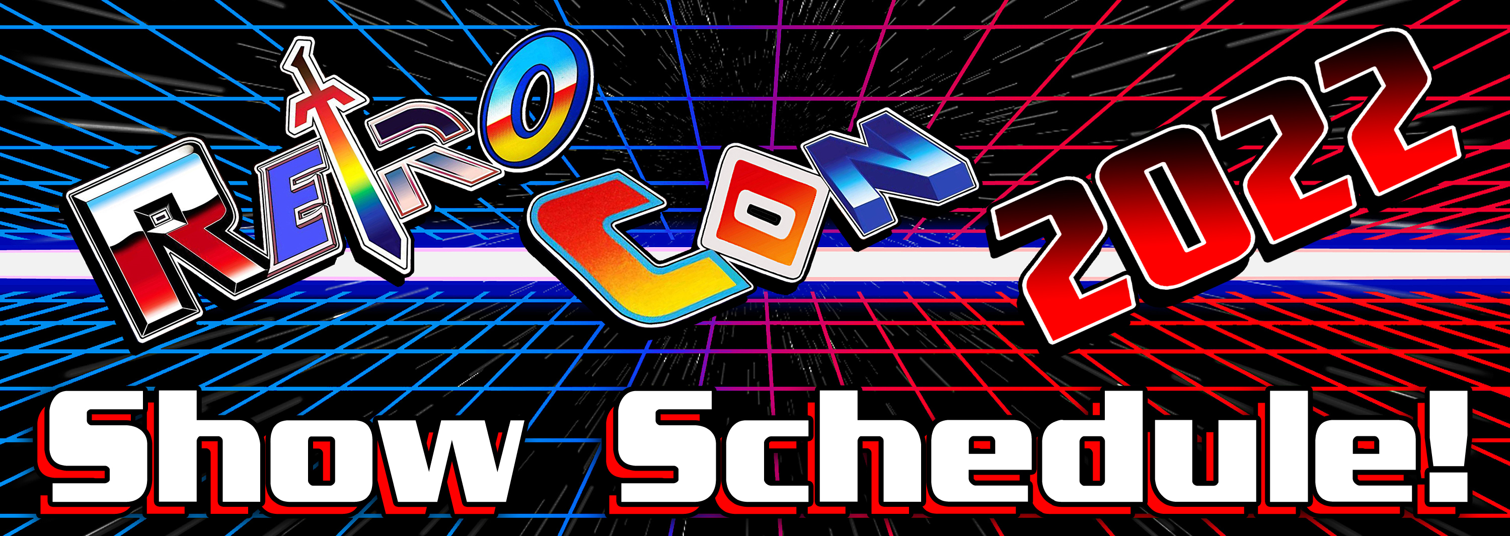 Retro Con 2022 Show Schedule!